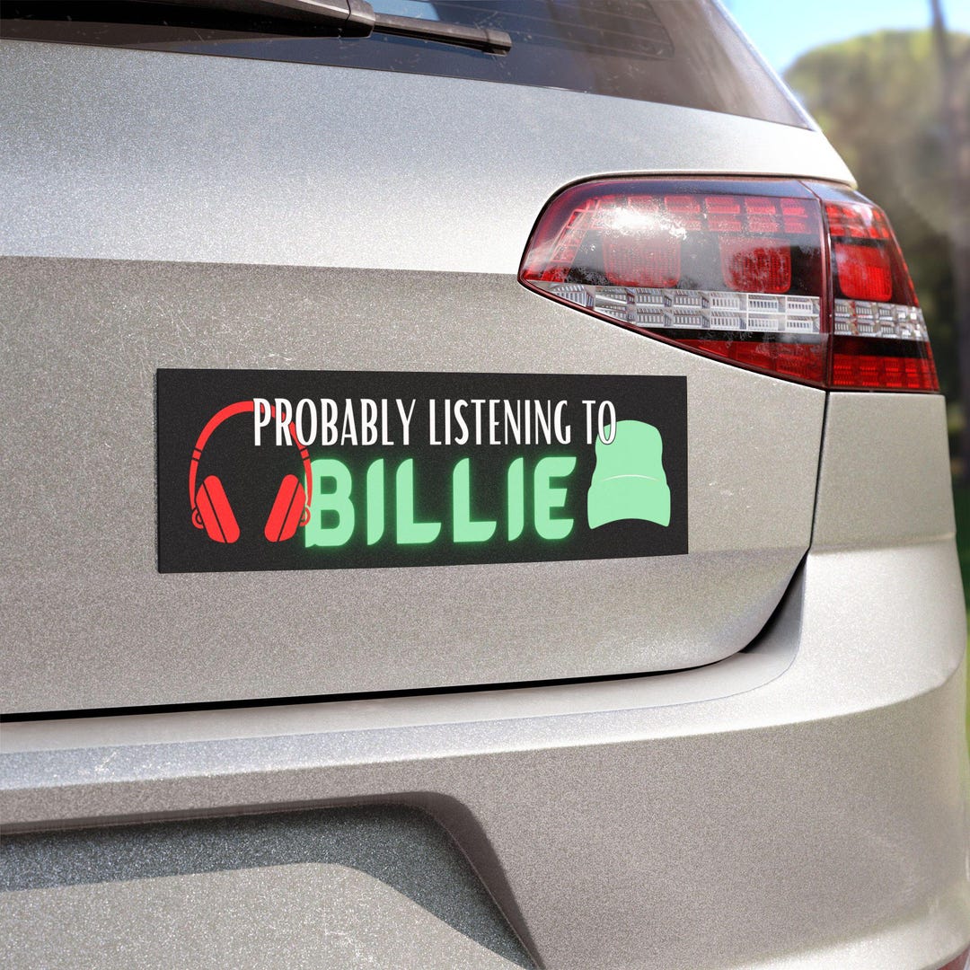 Billie Lover Car Magnet - Probably Listening to Billie - Custom Flair ...