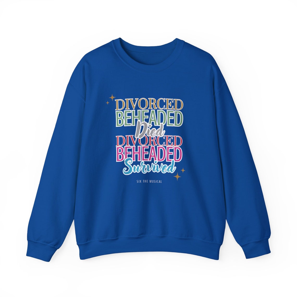 Six the Musical Unisex Heavy Blend™ Crewneck Sweatshirt | Musical ...