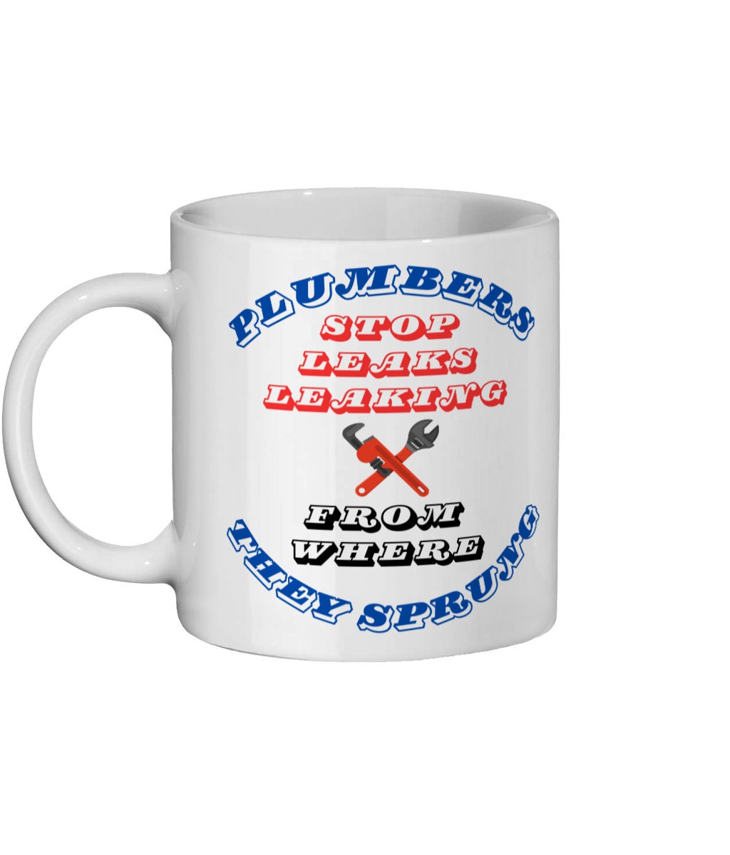 Plumbers Mug, Gift for Plumber, Ideal Plumbing Gift "plumbers Stops ...