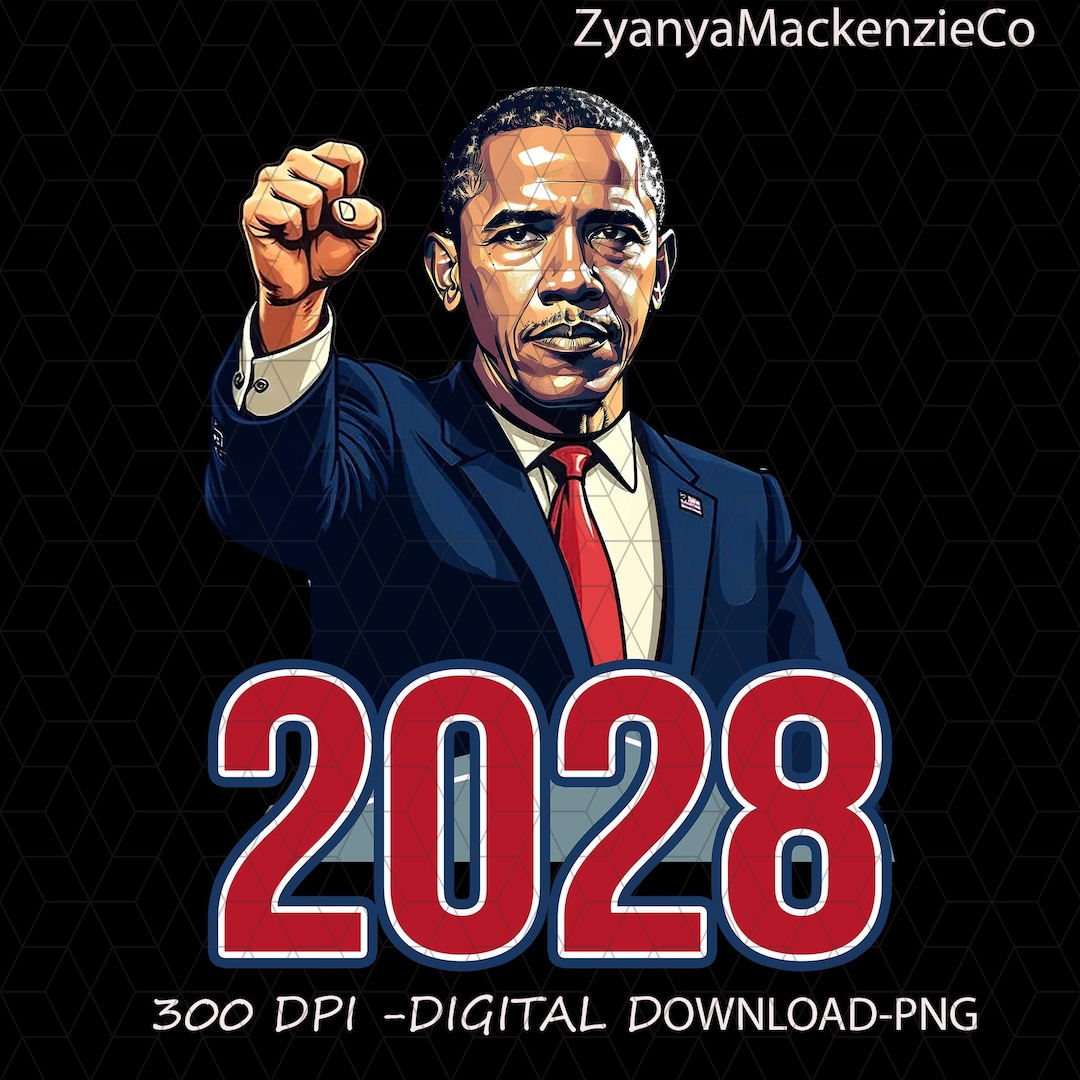 Obama 2028 Let’s Fix This Political PNG File, President 2028 American ...