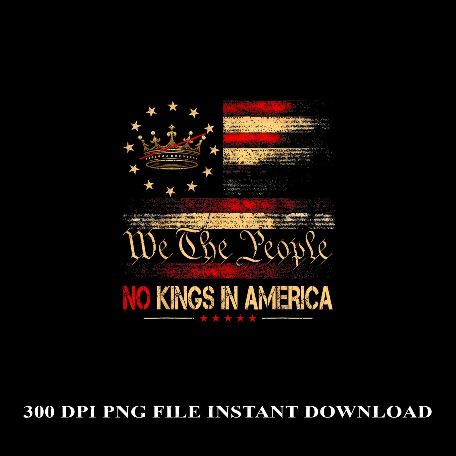 No Kings in America PNG, Anti-trump Protest Digital Download, Patriotic ...
