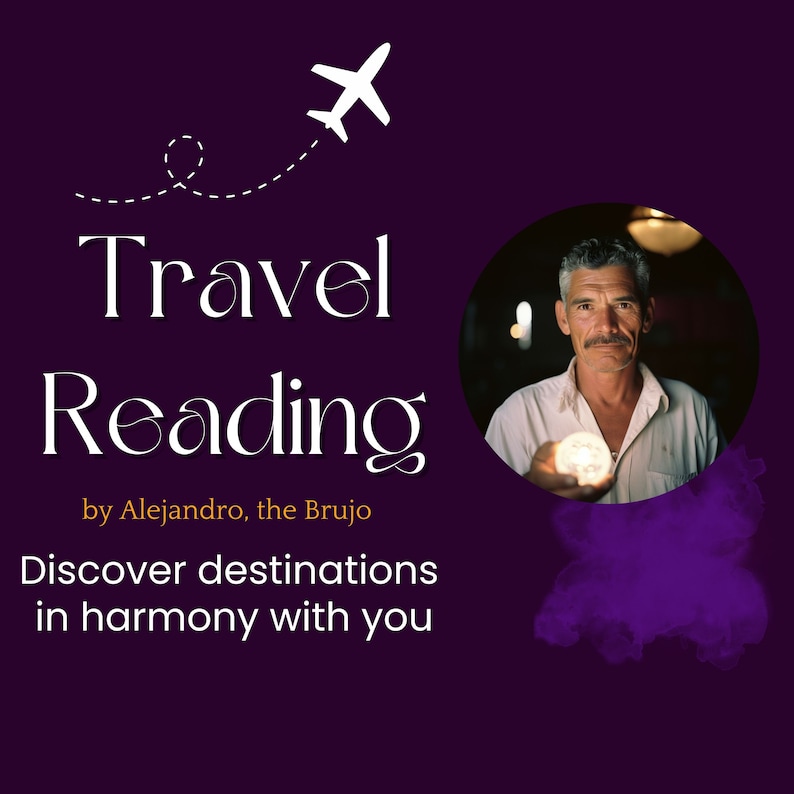 Travel Reading by Alejandro the Brujo Same Day Psychic Reading Spiritual Guidance Future ...