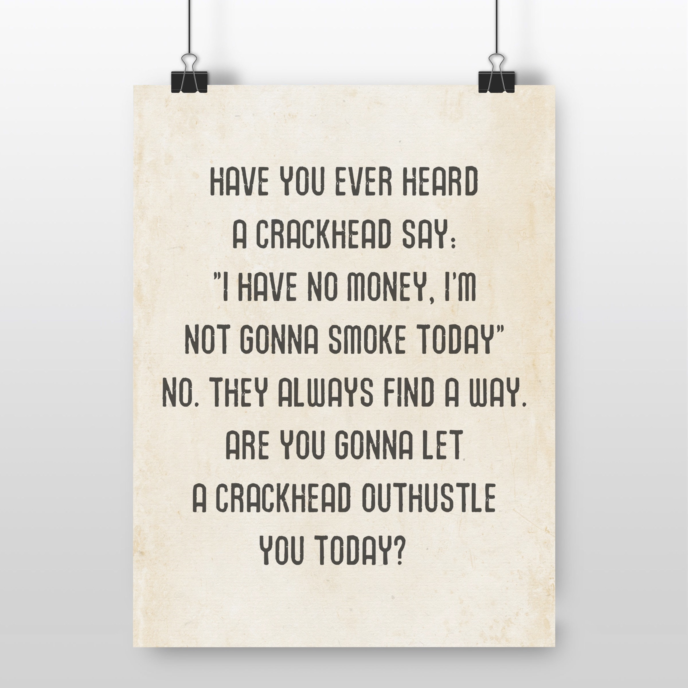 Motivation of a Crackhead Canvas Print, Motivational, Hustler Mindset ...