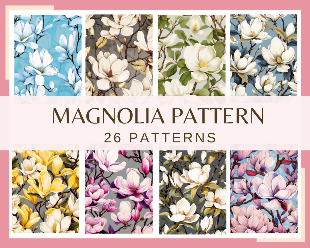 MAGNOLIA PATTERNS 26 PATTERNS 300 Dpi Commercial Use - Etsy