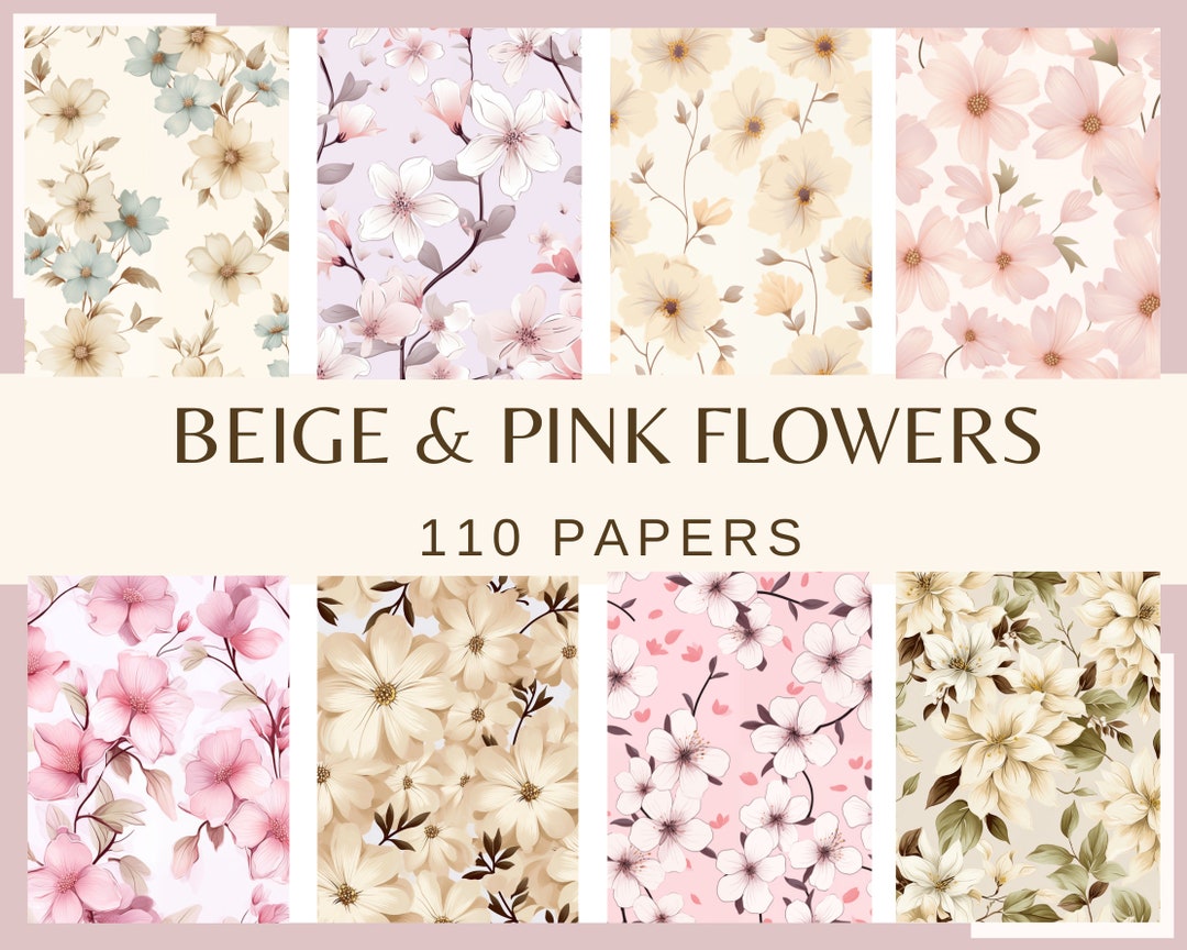 Beige & Pink Floral Digital Papers: 110 Flower Backgrounds (300 DPI) - Etsy