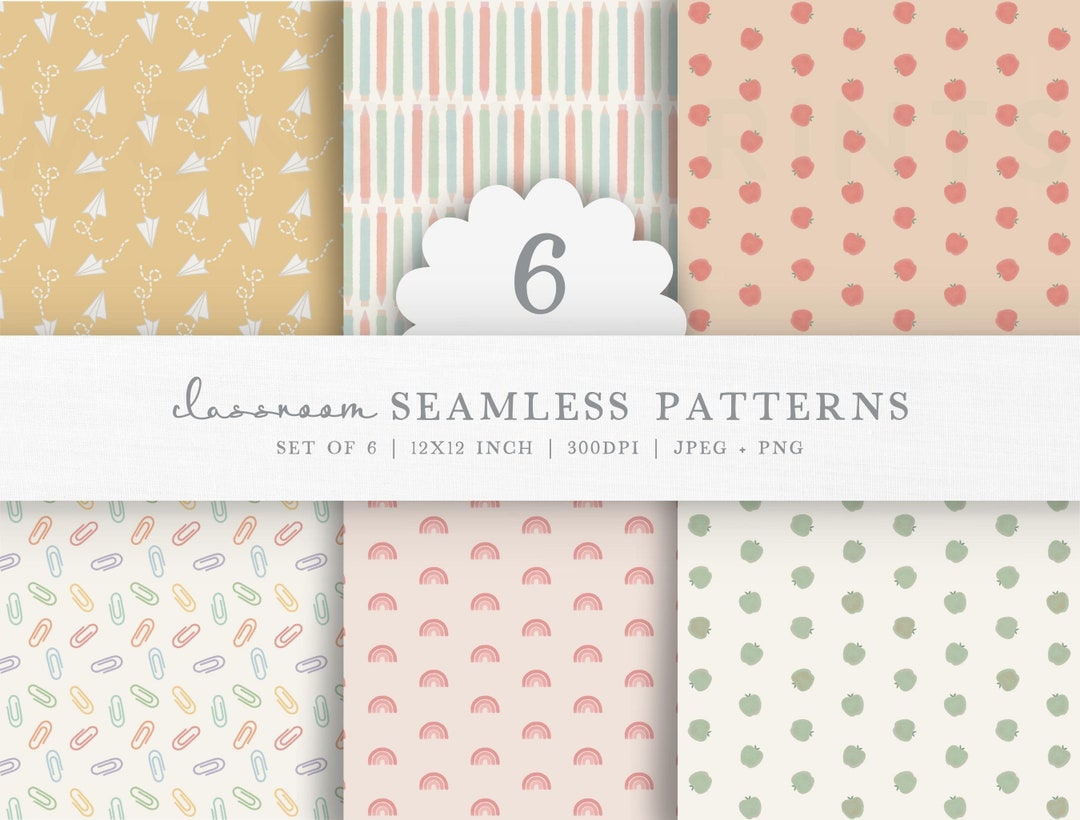 Back to School Seamless Patterns, Set of 6 Classroom Repeating Designs ...
