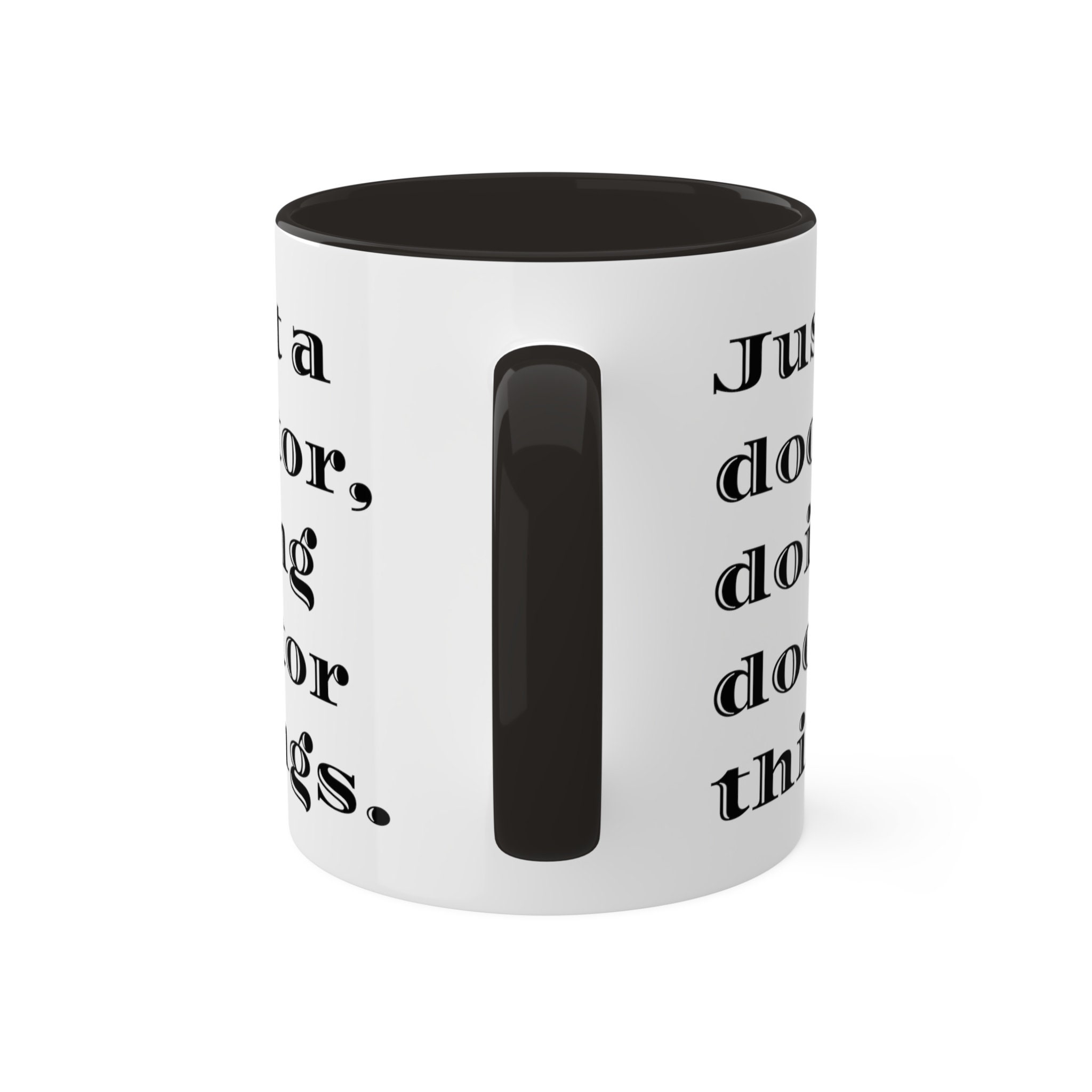 Doctor Mug, Funny MD Osteopathic Quote Drinkware, Sarcastic Medical ...