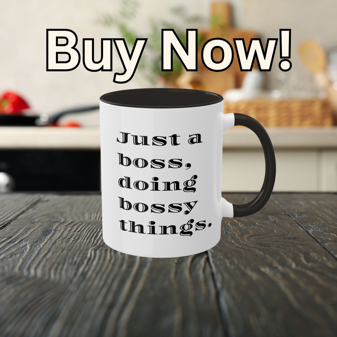 Boss Mug, Funny Boss Coffee Mug, Cute Boss Saying Gift, Boss Humor Hot ...