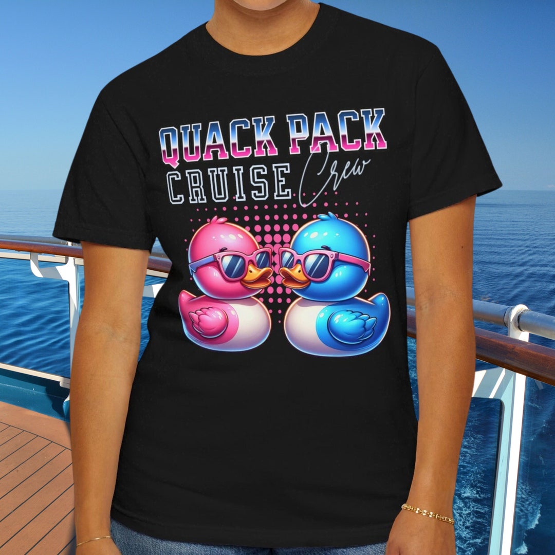 Quack Pack Cruise Crew T-shirt, Cruising Duck Graphic Tee Shirt Gift ...