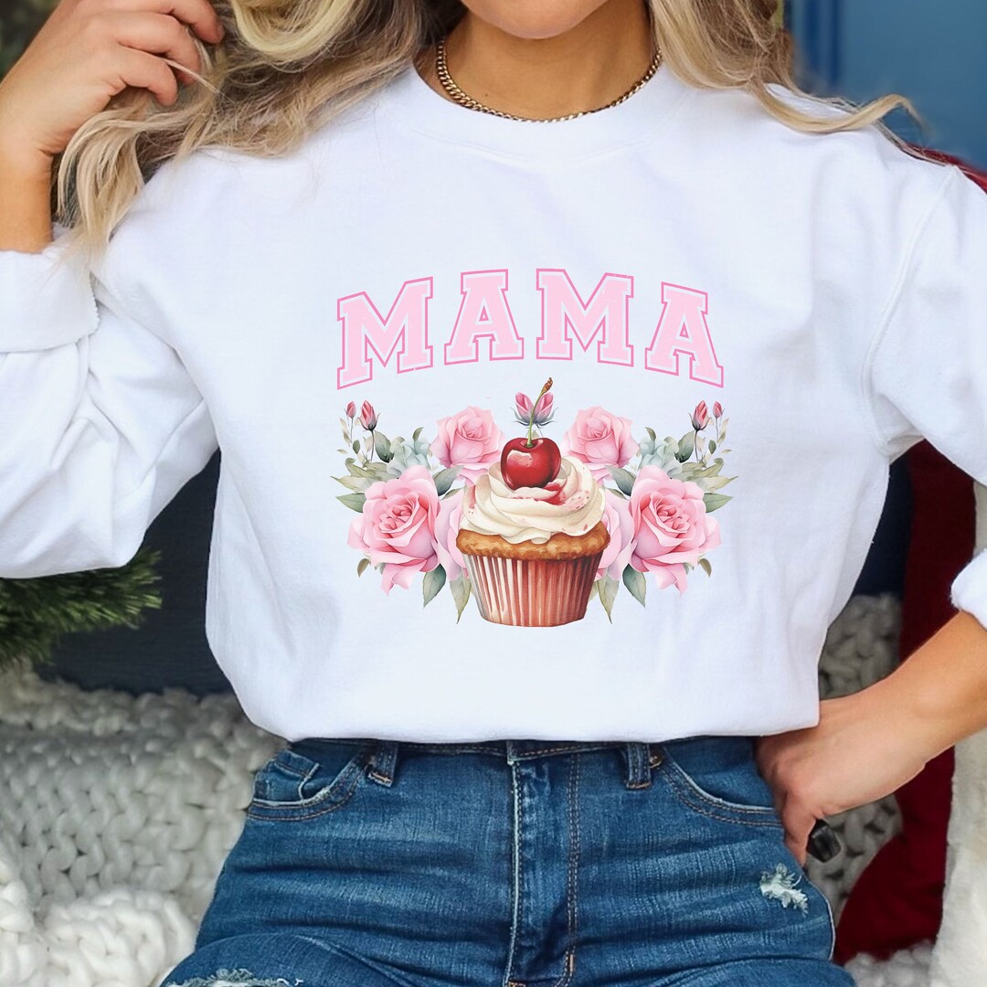 Mama Pink Rose Coquette Cherry Cupcake Sweatshirt, Ladies Floral ...