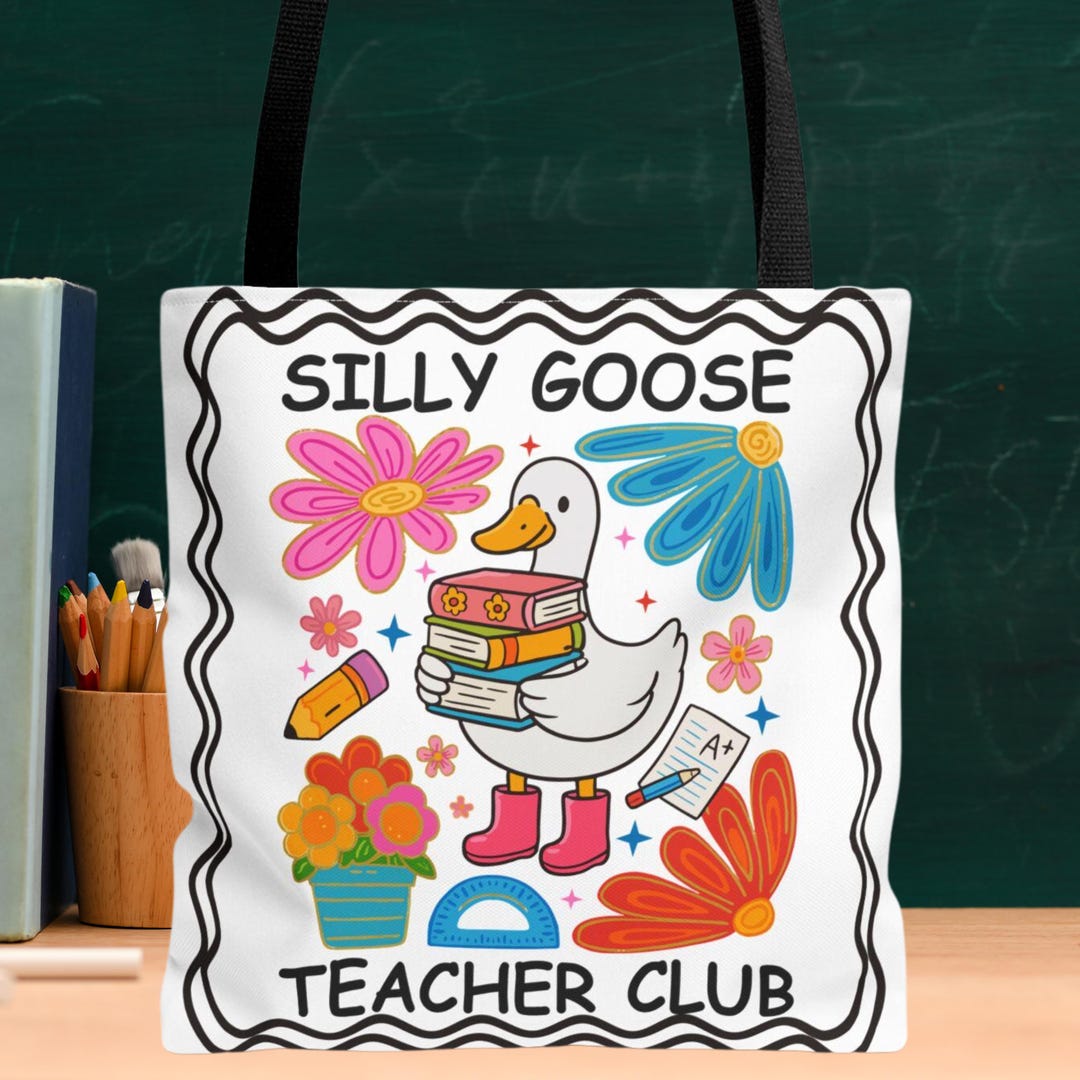 Silly Goose Teacher Tote Bag, Back to School Classroom Supply Sack ...