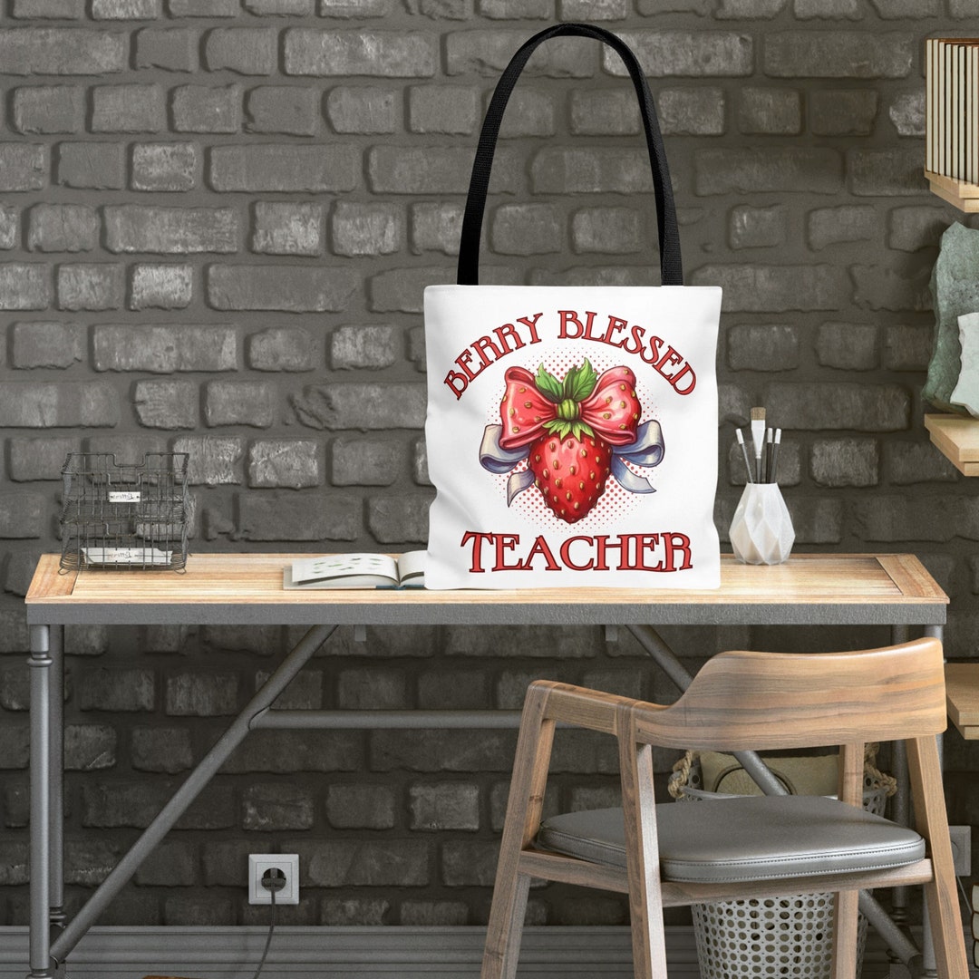 Strawberry Teacher Tote Bag, Inspirational Schoolteacher Berry Pun ...