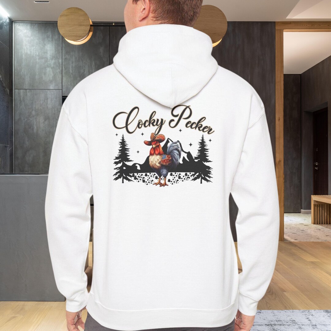 Funny Rooster Cocky Pecker Hoodie Sweatshirt, Farm Bird Humor Cozy ...