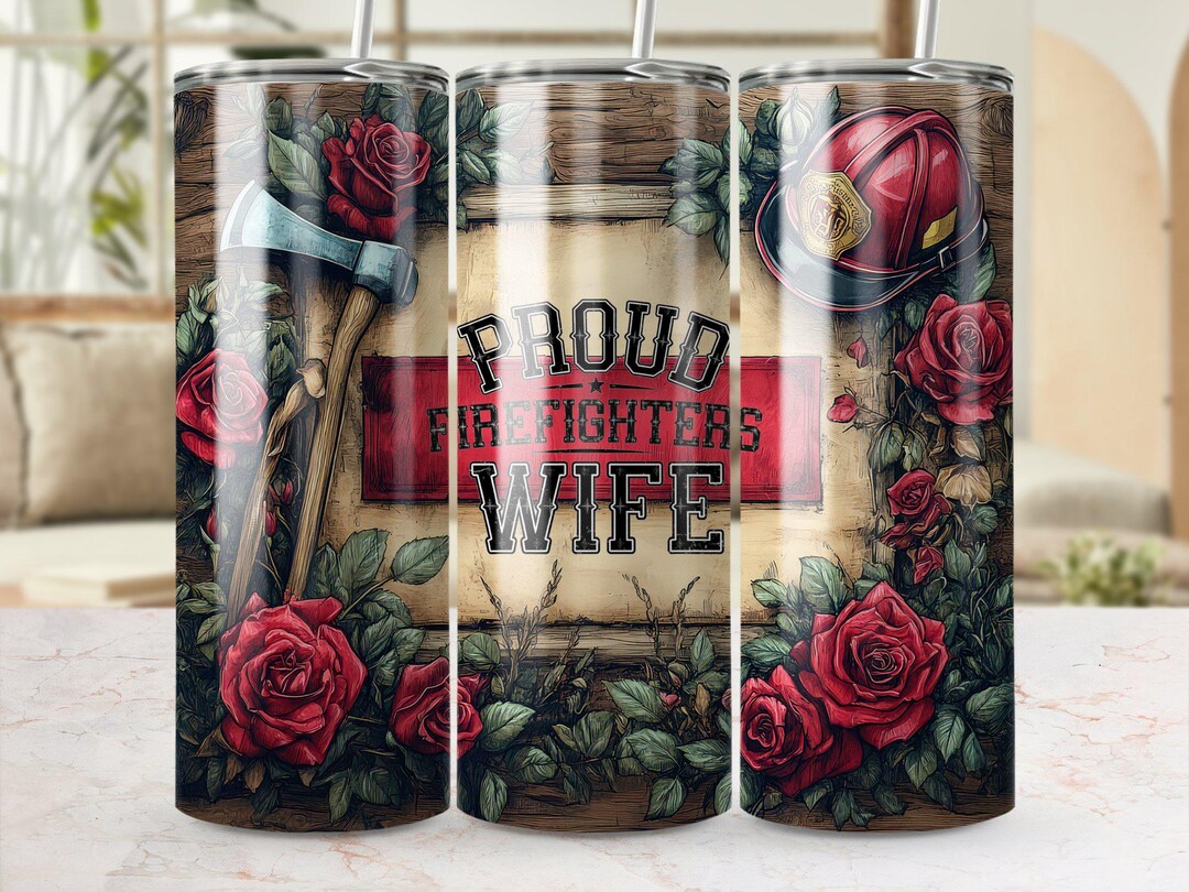 Firefighter Wife Tumbler Wrap: Axe, Roses, Helmet (PNG Digital Download ...
