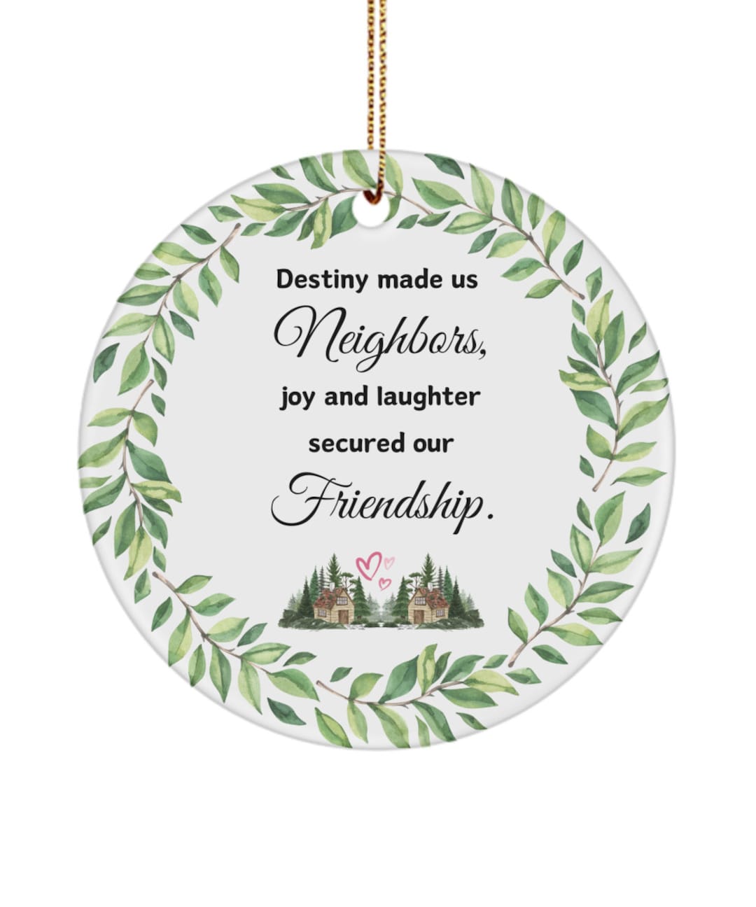 Best Neighbor Ever, Good Neighbors, Great Neighbors, Love Thy Neighbor ...