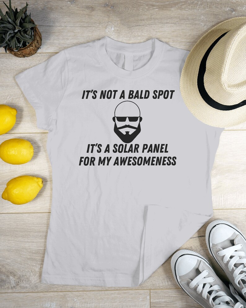 It's Not A Bald Spot, Funny T Shirt, Humor Apparel, Unhinged Clothing ...
