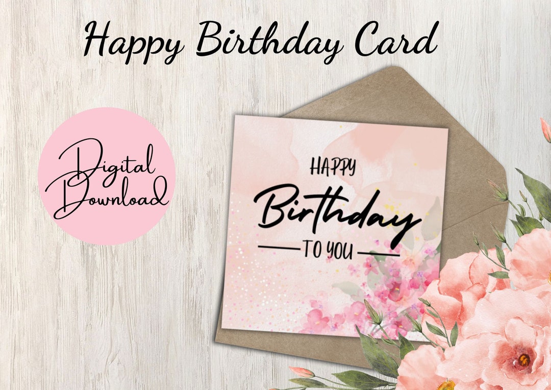 Printable Happy Birthday Card Digital Birthday Card Instant Download ...