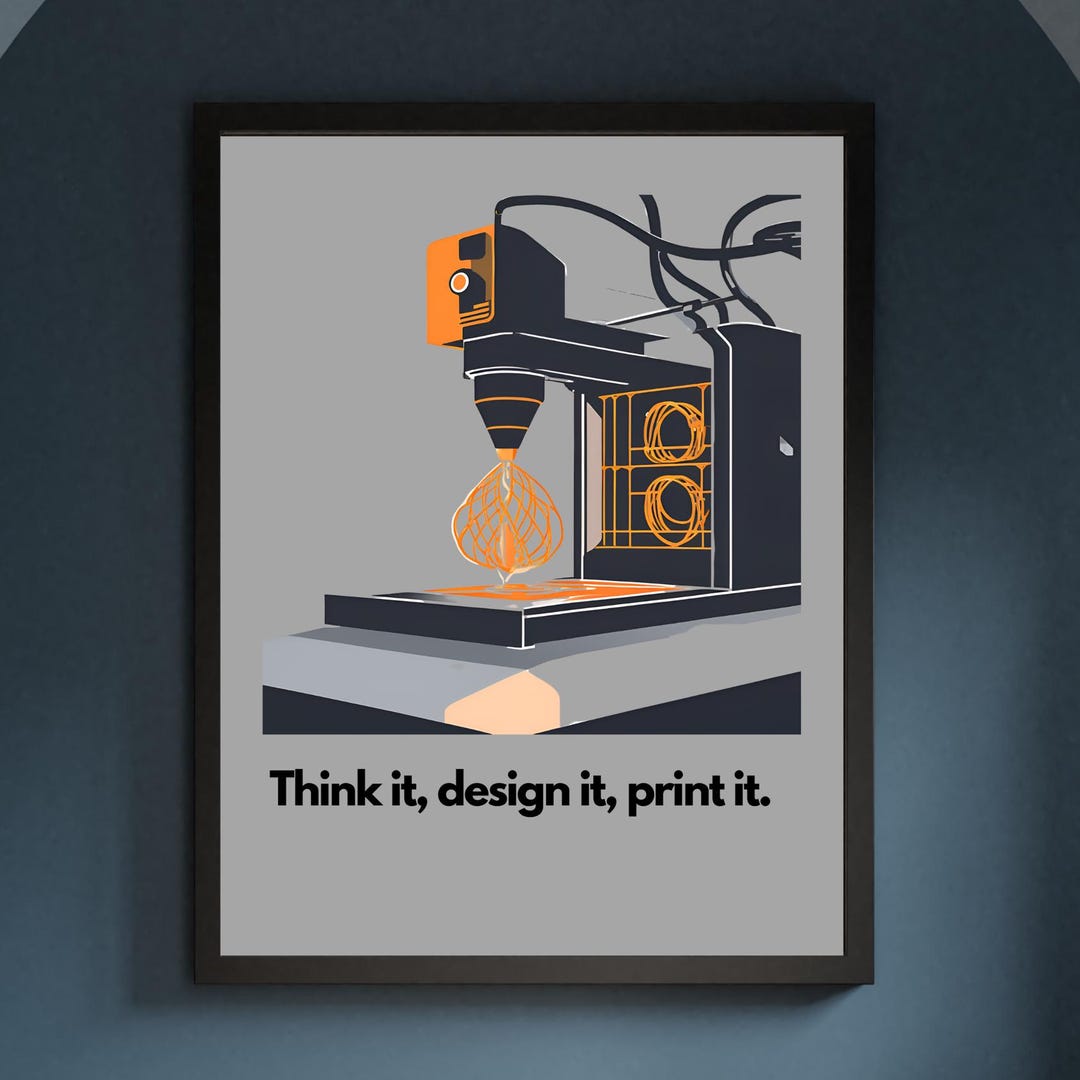 3D Print Quote Poster -think It, Design It, Print It- Minimalist Mural ...