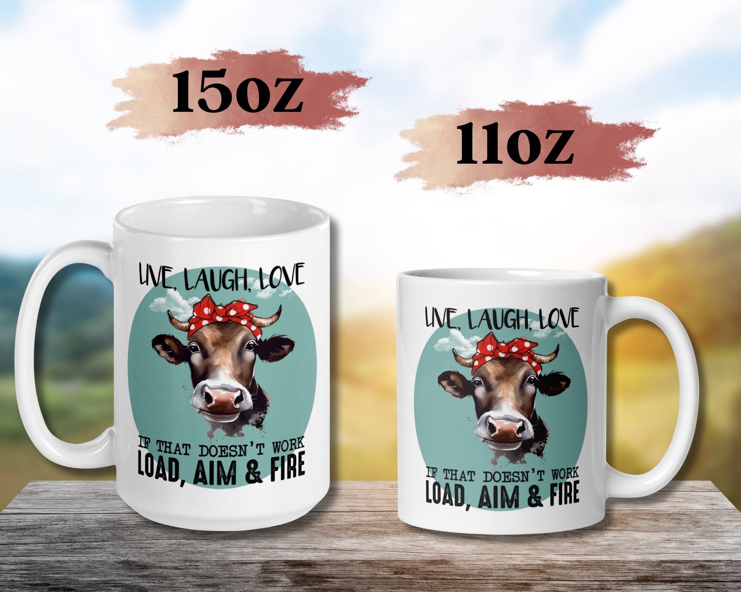 Funny Cow Mug, Live, Laugh, Load, Aim & Fire, Sarcastic Mug, Cow Gift ...