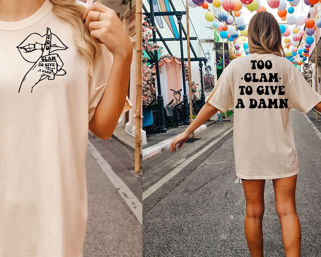 Too Glam to Give Damn SVG PNG - Etsy