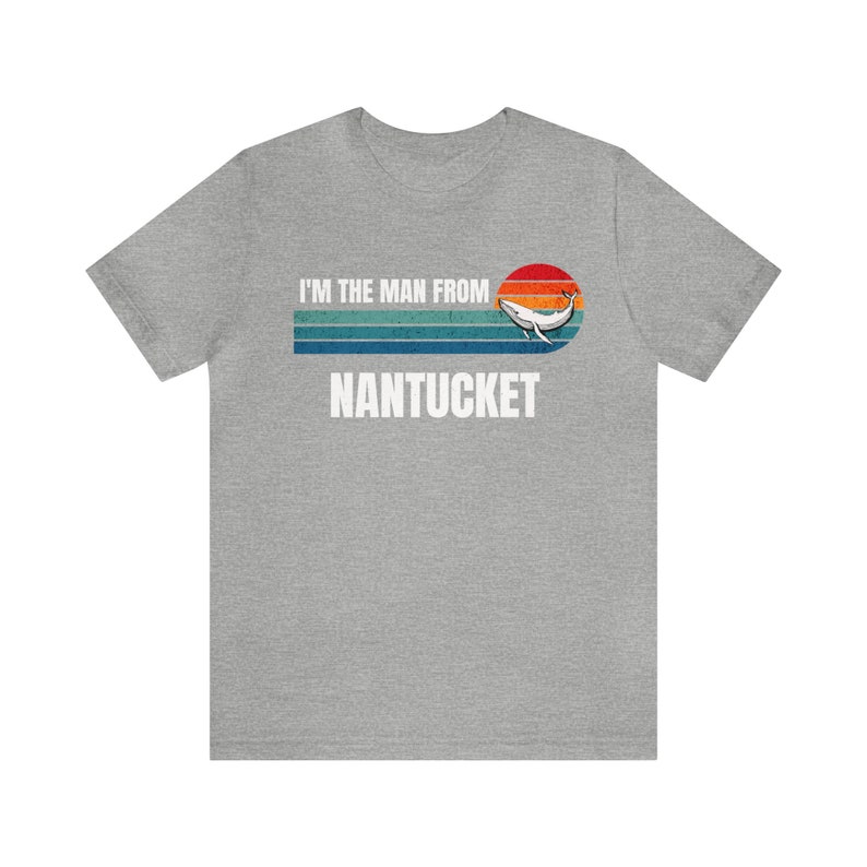 I'm the Man From Nantucket, Funny Nantucket Tshirt, Nantucket Shirt ...