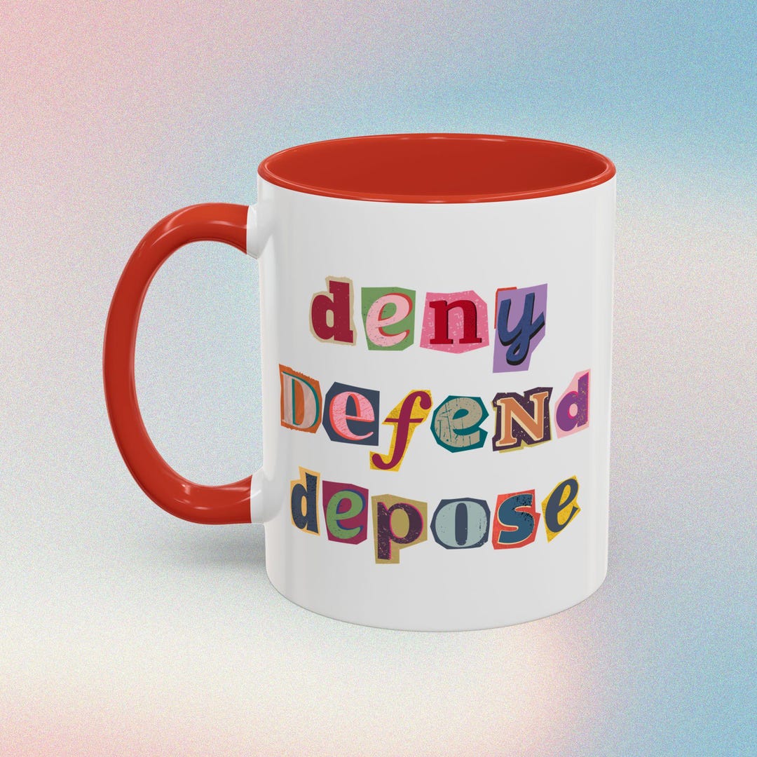 DENY DEFEND DEPOSE Coffee Mug, Tea Mug, Political Merch, Lawyer Law ...