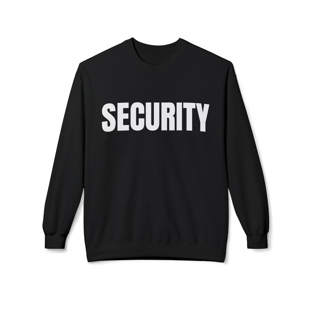 SECURITY Sweatshirt, Choose Your Color, Size S-4XL, Bouncer Event Staff ...
