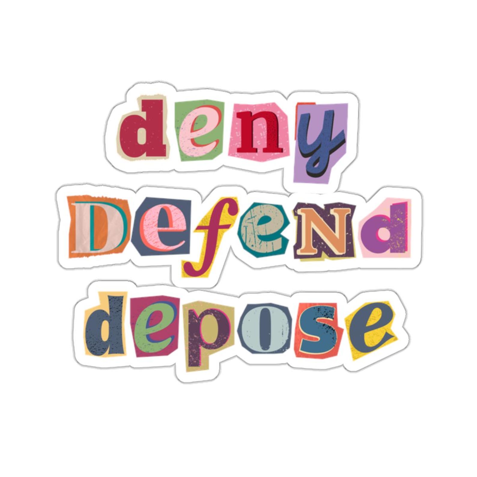 DENY DEFEND DEPOSE Sticker, Vinyl Sticker, Activist, Meme Decal, Laptop ...