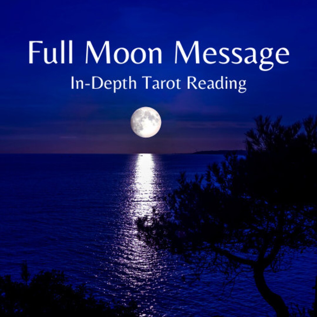 Full Moon Message, Full Moon Tarot Reading - Etsy