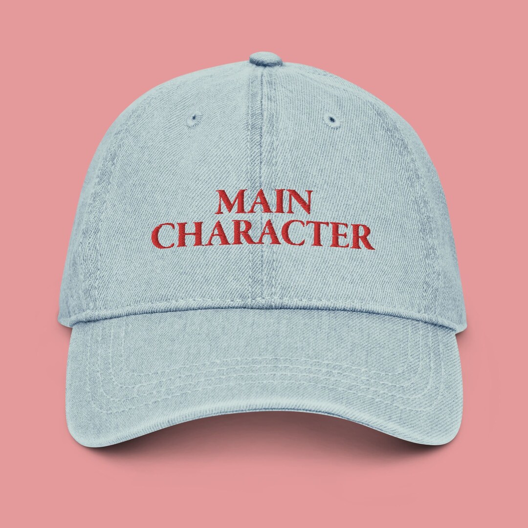 Main Character Denim Hat | Bold Statement Cap | Funny Cheeky Playful ...