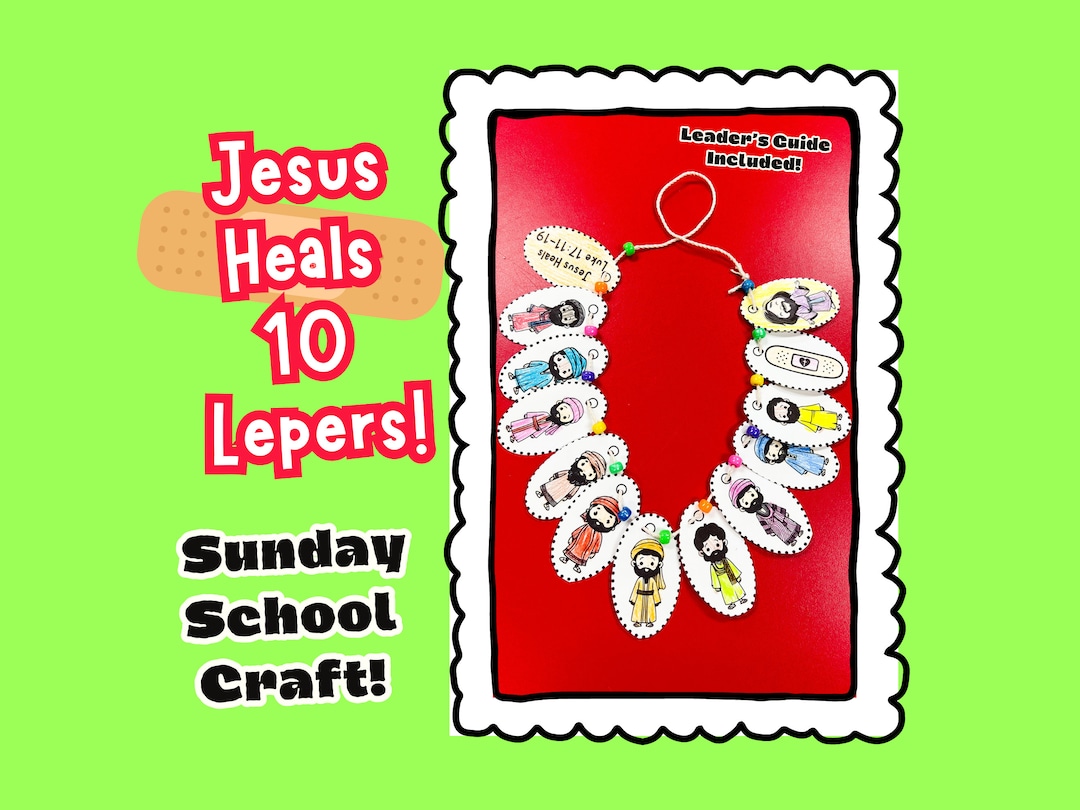 Bible Lessons for Kids, Ten Lepers in the Bible, Jesus Heals Craft ...