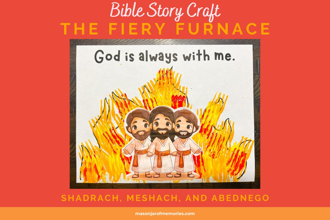 Fiery Furnace Craft Printable – Shadrach Meshach and Abednego Bible ...