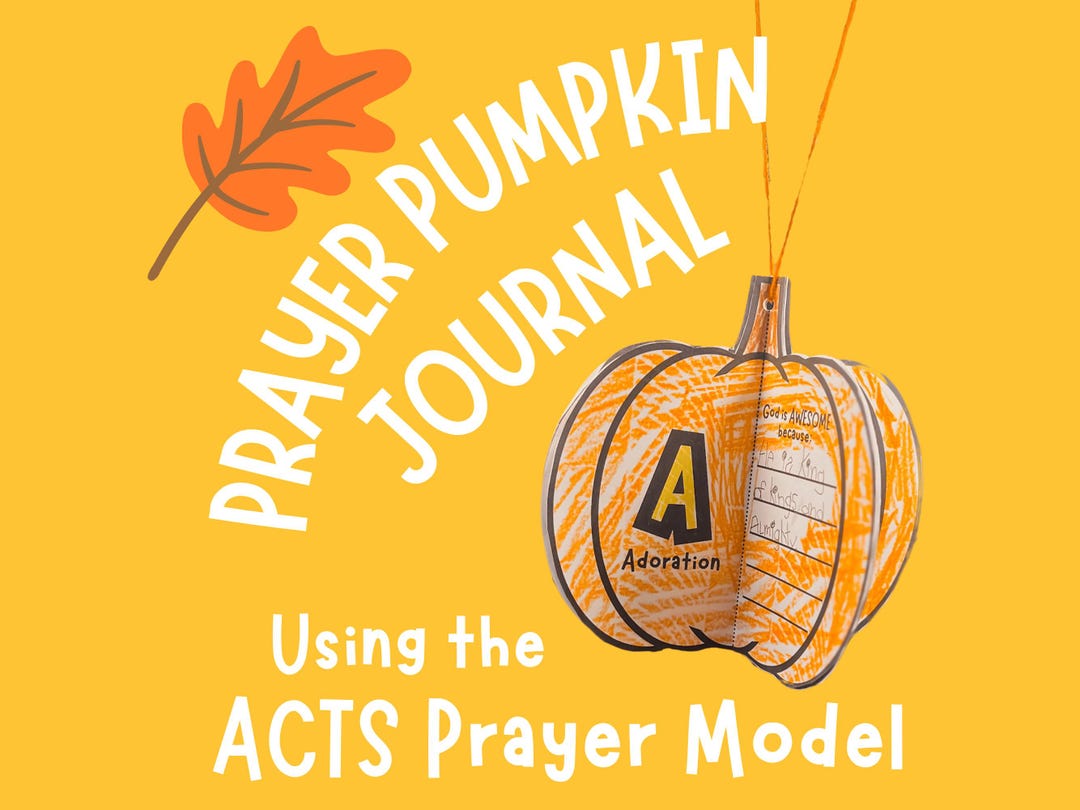 Pumpkin Prayer Journal Craft Printable | ACTS Prayer Model Bible Lesson ...