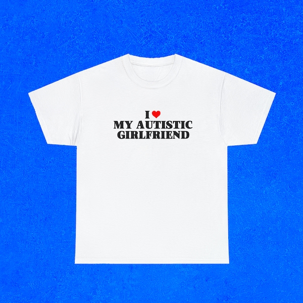I Love My Autistic Boyfriend - Etsy