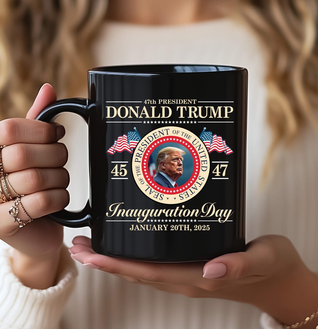 Trump Inauguration Mug 2025, Trump 47th President Mug, Trump Coffee Mug ...