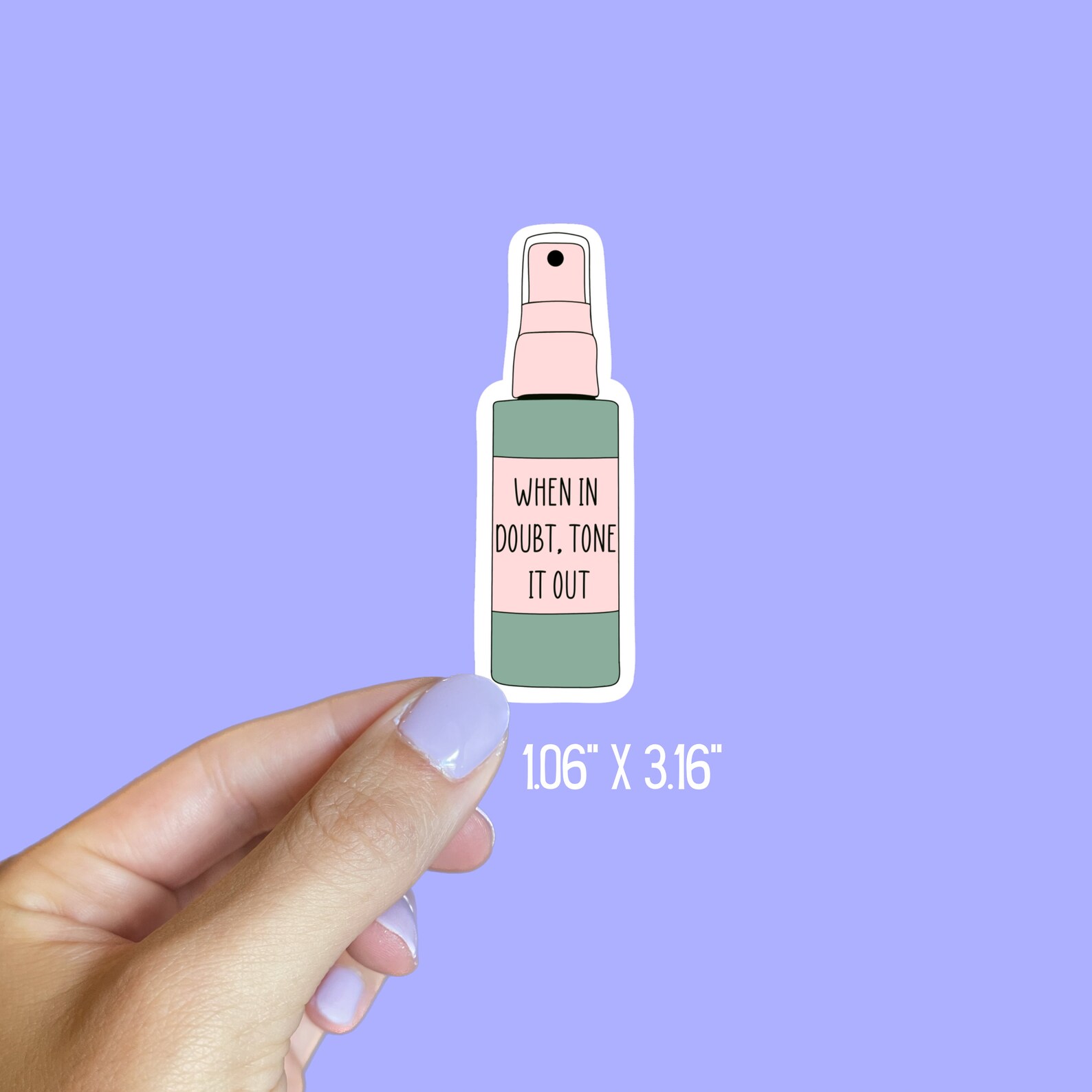 When in Doubt, Tone It Out Sticker Skin Care Esthetician Dermatologist ...