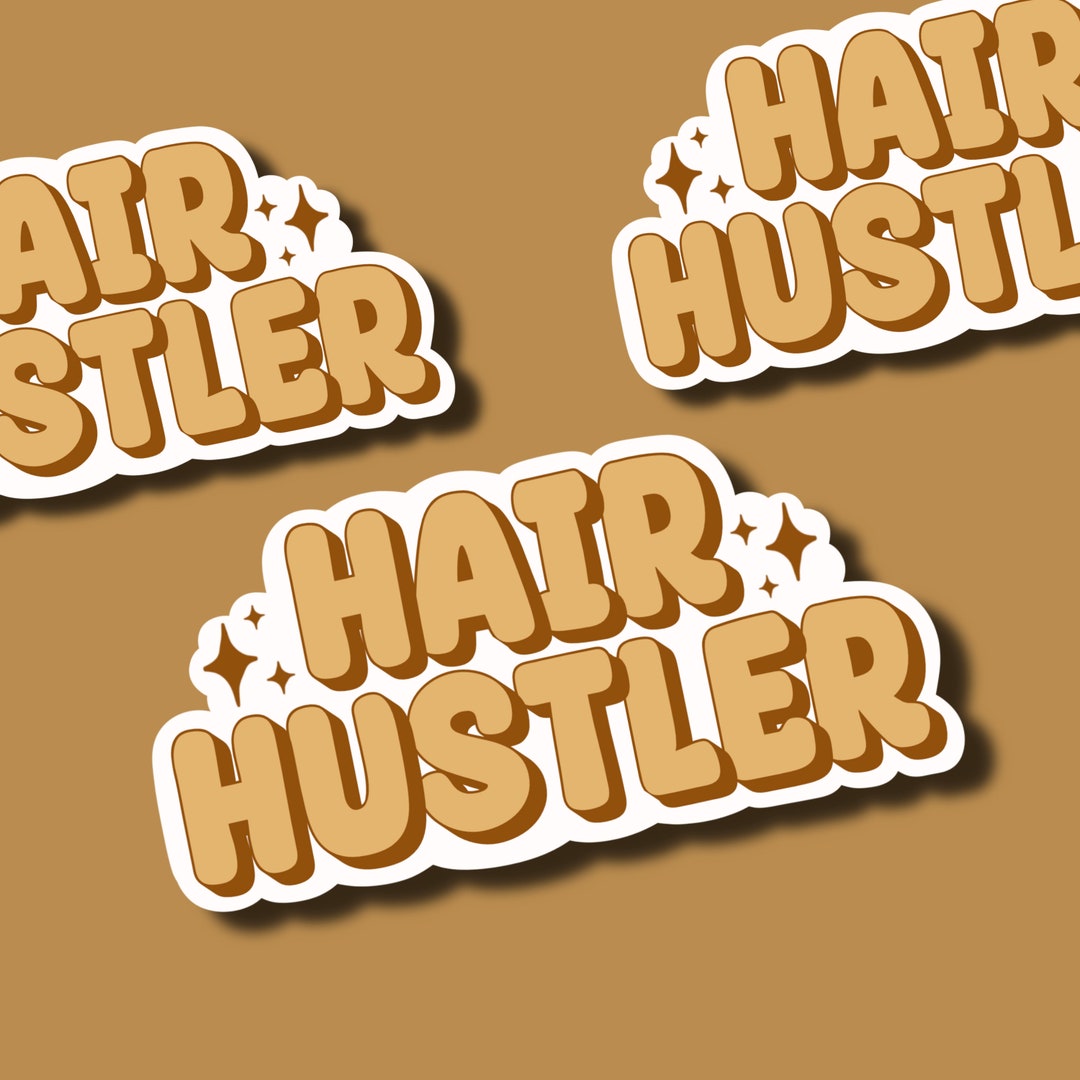 Hair Hustler Sticker | Hair Stylist | Esthetician| Cosmetologist | Hair ...