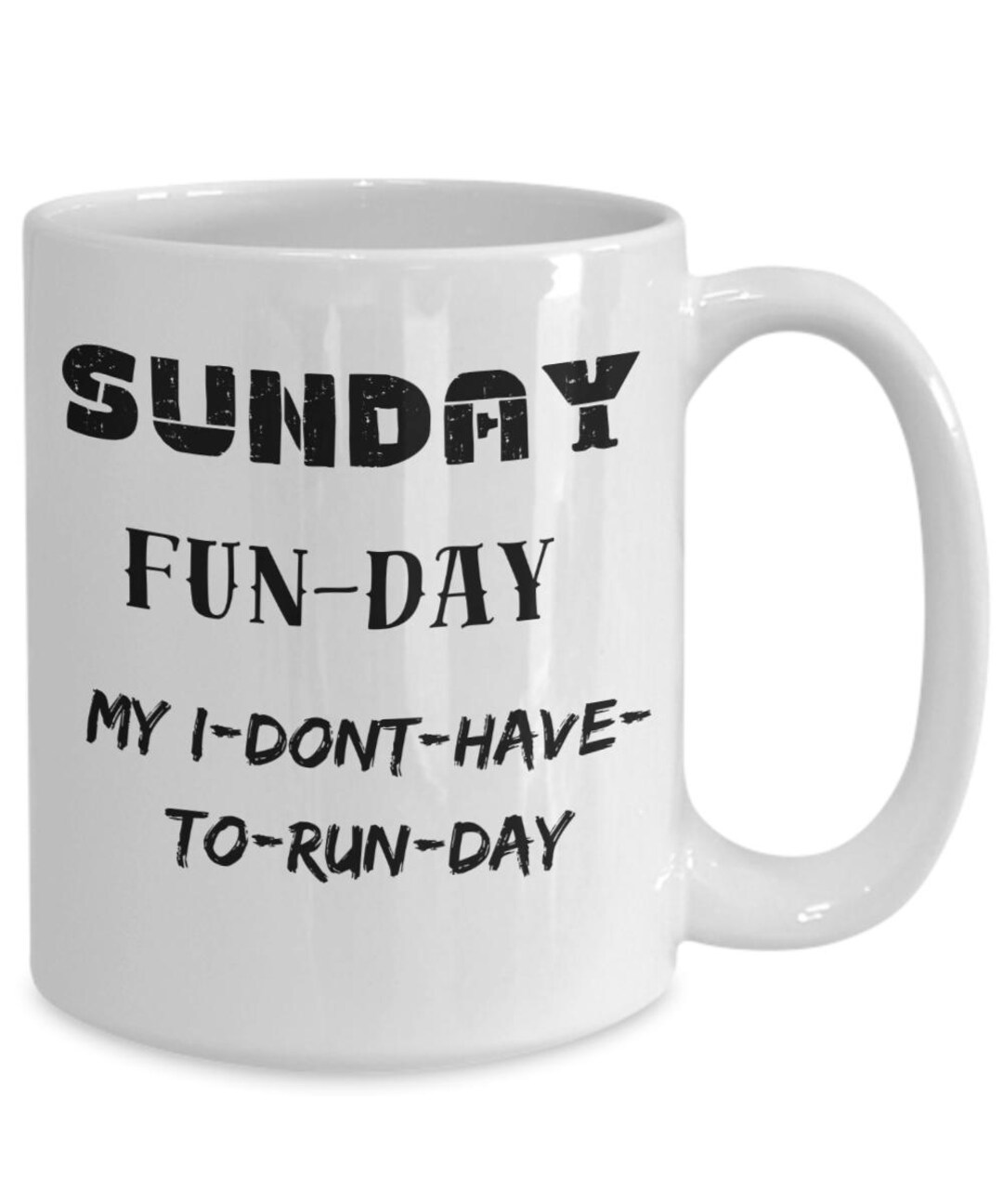 Sunday Coffee Mug, Gift Ideas for Days of the Week Sunday Fun-day My I ...