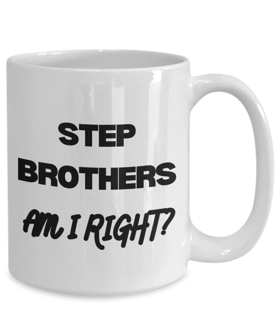 Step Brothers Coffee Mug Funny Gift Ideas for Stepbrothers Teacup - Etsy