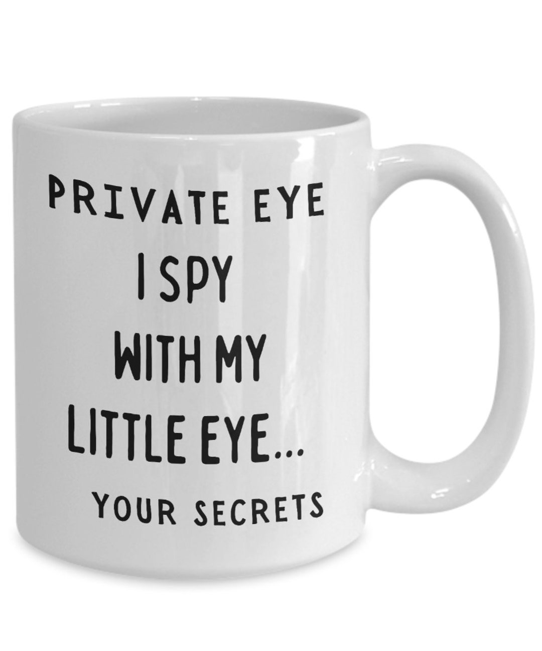 Private Eye Coffee Mug, Funny Gift Ideas for Private Investigators ...