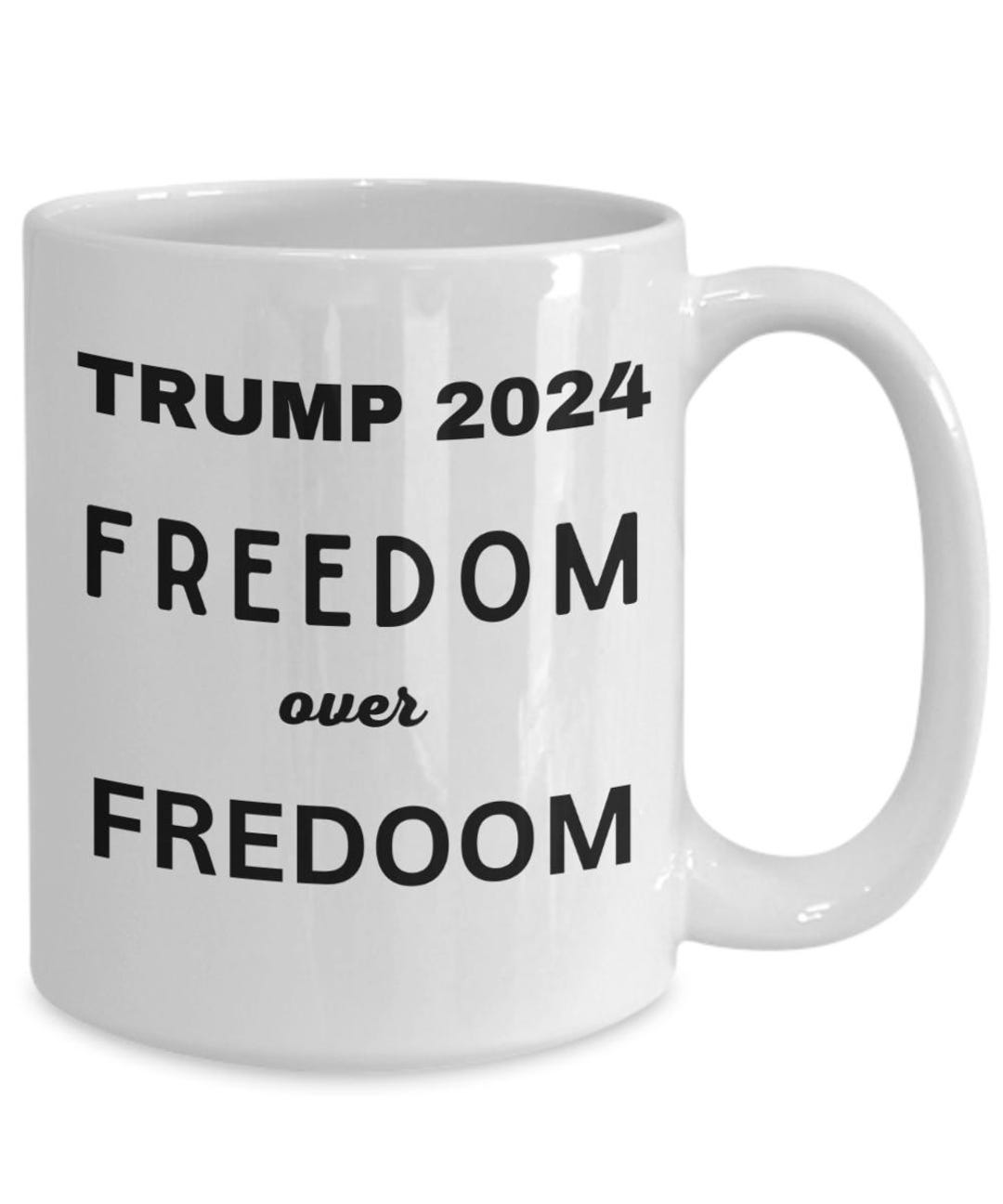 Trump 2024 Freedom Mug: Patriotic Coffee Cup Gift - Etsy
