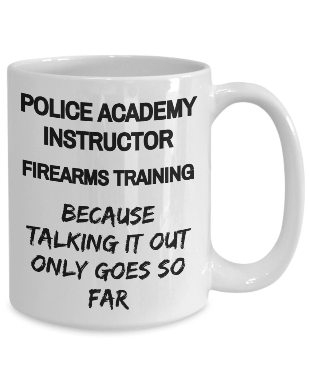 Police Academy Instructor Coffee Mug Gift Ideas for Firearms Training ...