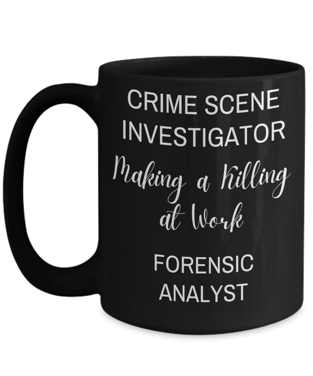 Crime Scene Investigator Coffee Mug Gift Ideas for Forensic Analyst ...
