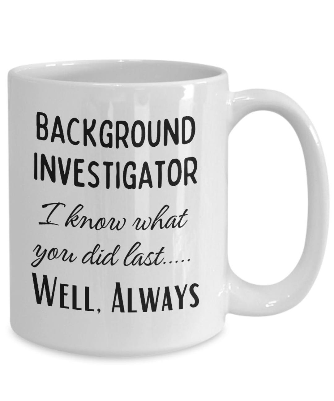 Investigator Coffee Mug, Gift Ideas for Background Employment ...