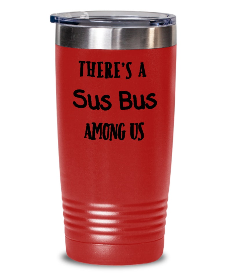Sus Bus Among Us Tumbler, Humorous Quote Gift Ideas for Teens, Tweens ...
