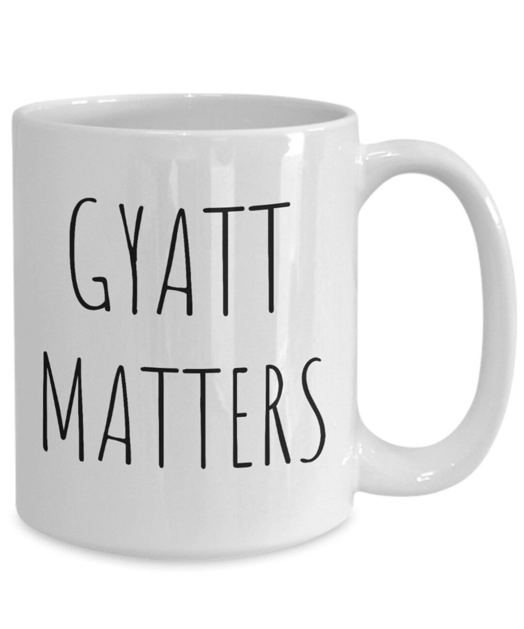 Gyatt Coffee Mug, Funny Gift Ideas for Gyatt Slang Matters Teacup - Etsy