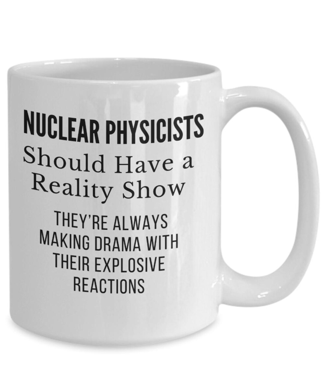 Nuclear Physicists Coffee Mug, Gifts for Nuclear Physicists, Physics ...