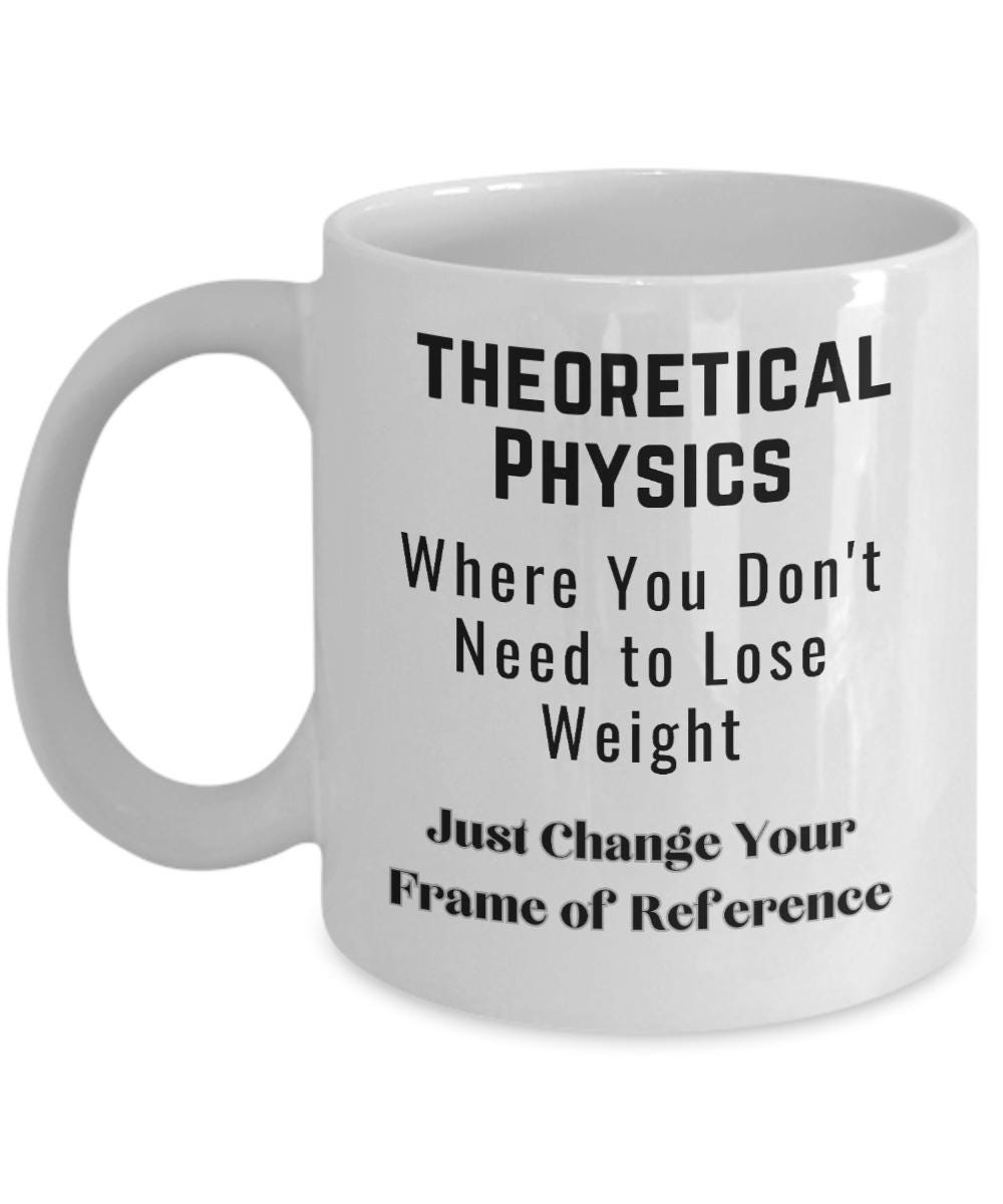 Theoretical Physics Coffee Mug: Funny Gift for Physicists - Etsy