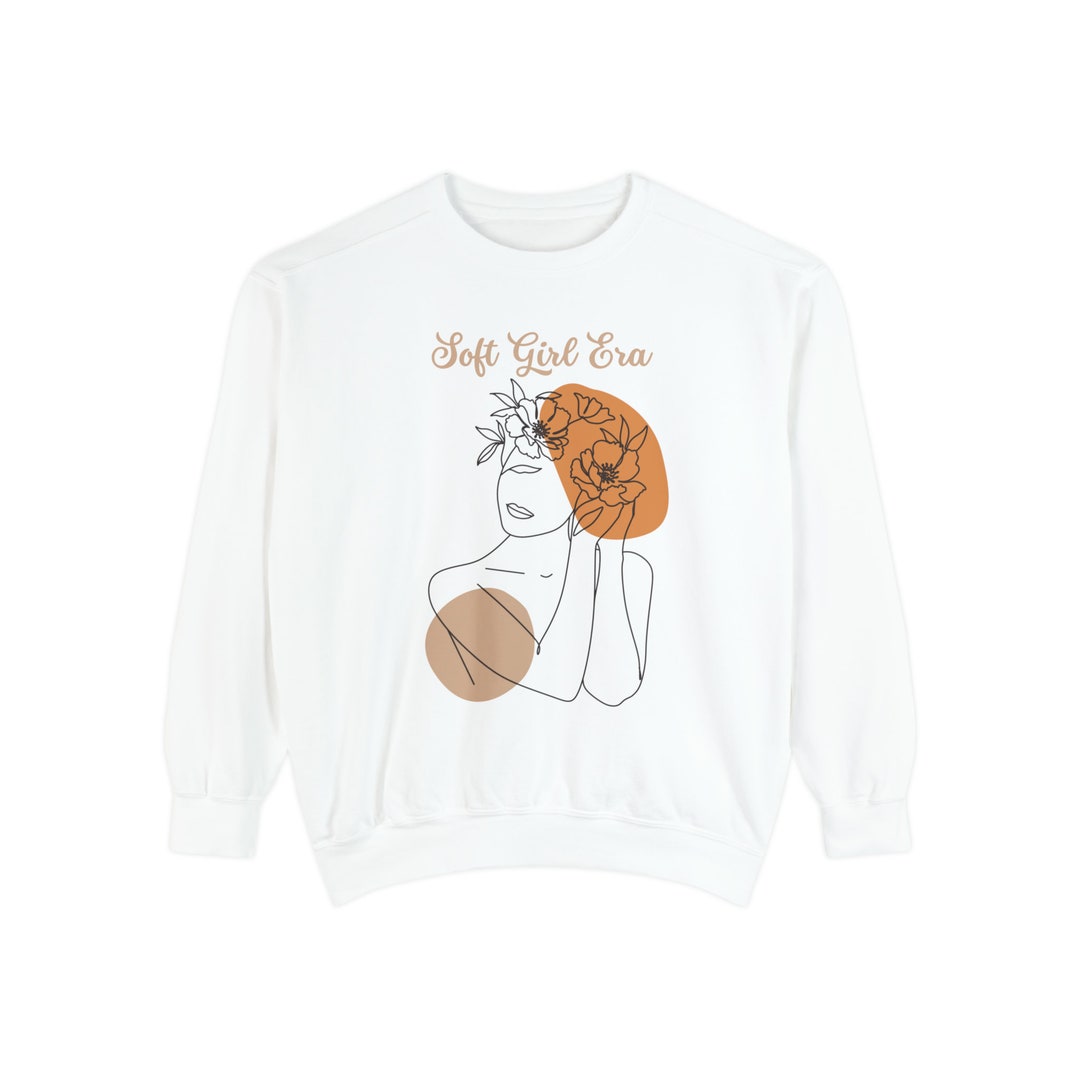 Soft Girl Era Sweatshirt Etsy