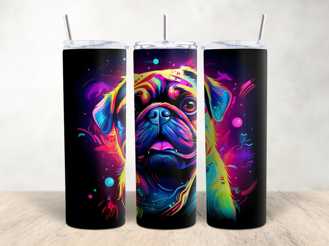 Pug Life Backlit Illuminated Neon Smiling Pug 20oz Skinny Tumbler Wrap ...